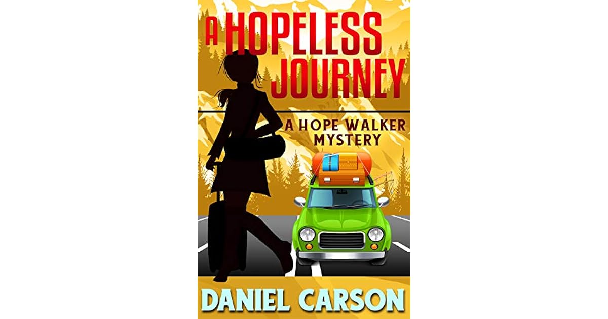 A Hopeless Journey by Daniel Carson