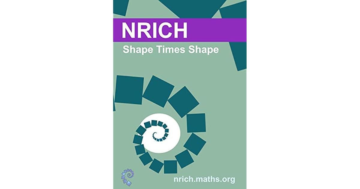 Shape Times Shape activity sheet by NRICH