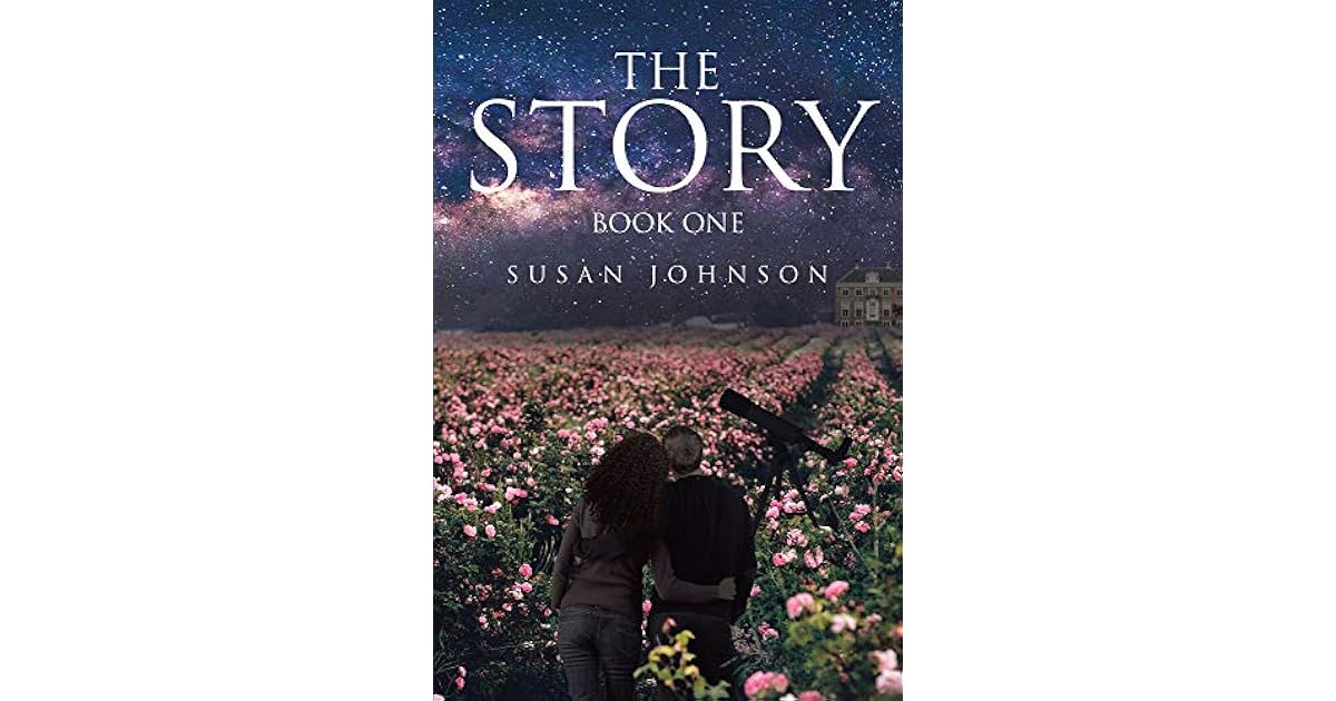 The Story: Book One by Susan Johnson