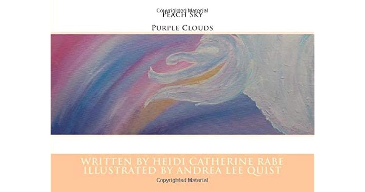 Peach Sky, Purple Clouds by Heidi Catherine Rabe