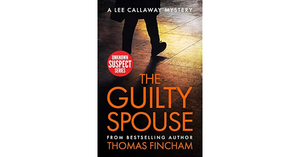 The Guilty Spouse: A Private Investigator Mystery Series of Crime and ...