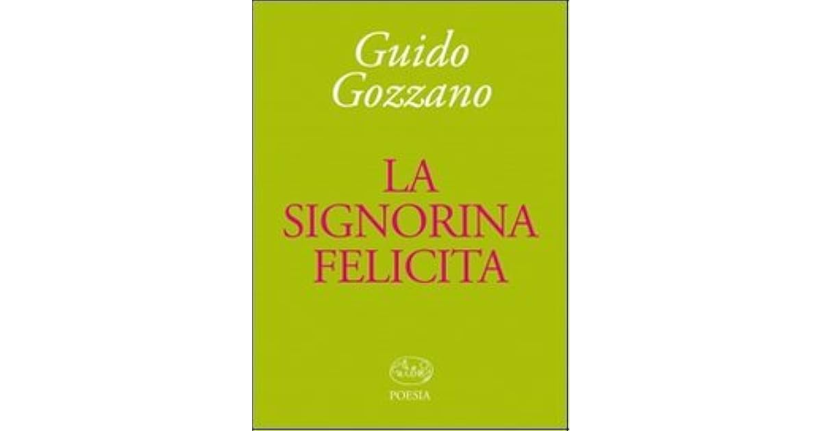 La signorina Felicita by Guido Gozzano