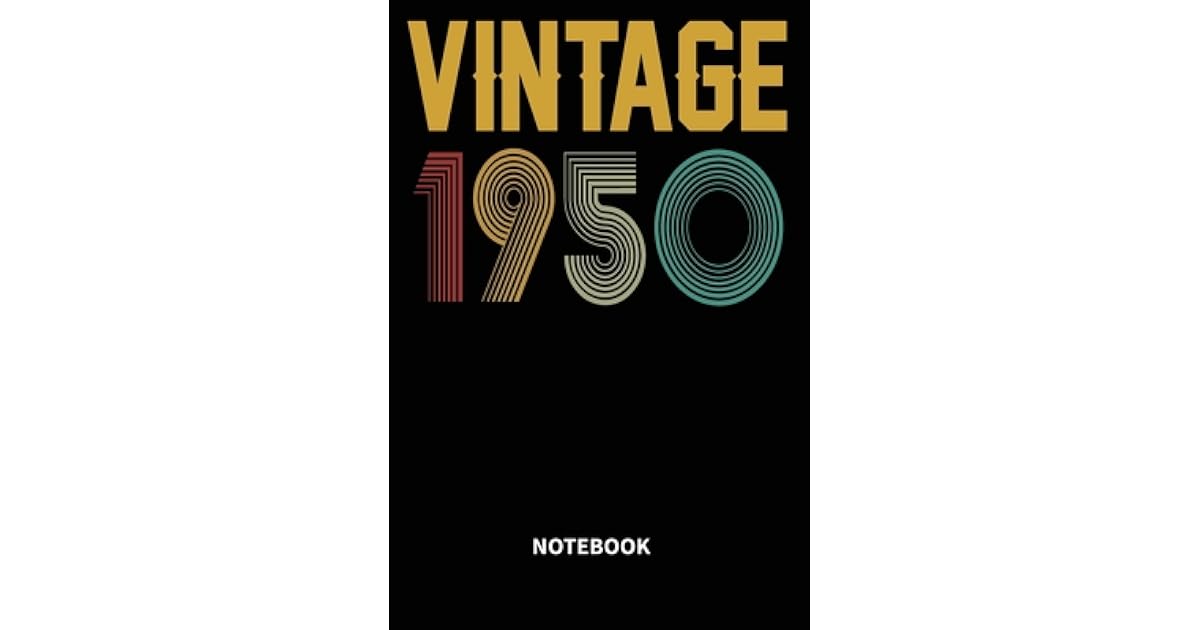 Vintage 1950 Notebook: Blank Lined Notebook - Journal for 69 years old ...