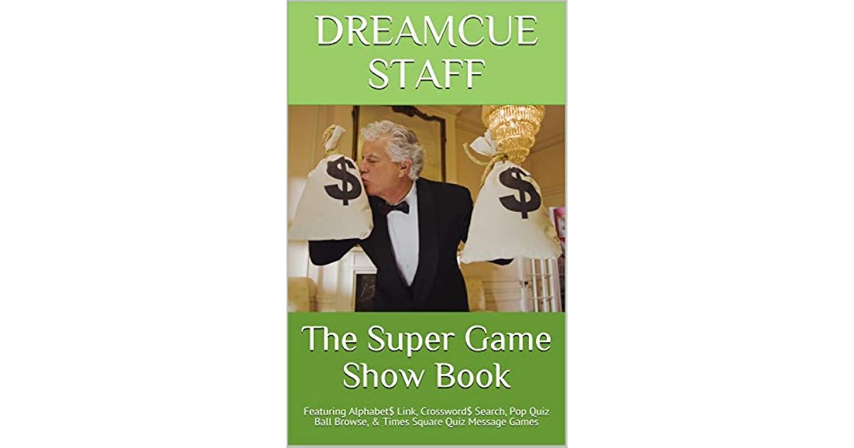 The Super Game Show Book: Featuring Alphabet$ Link, Crossword$ Search ...
