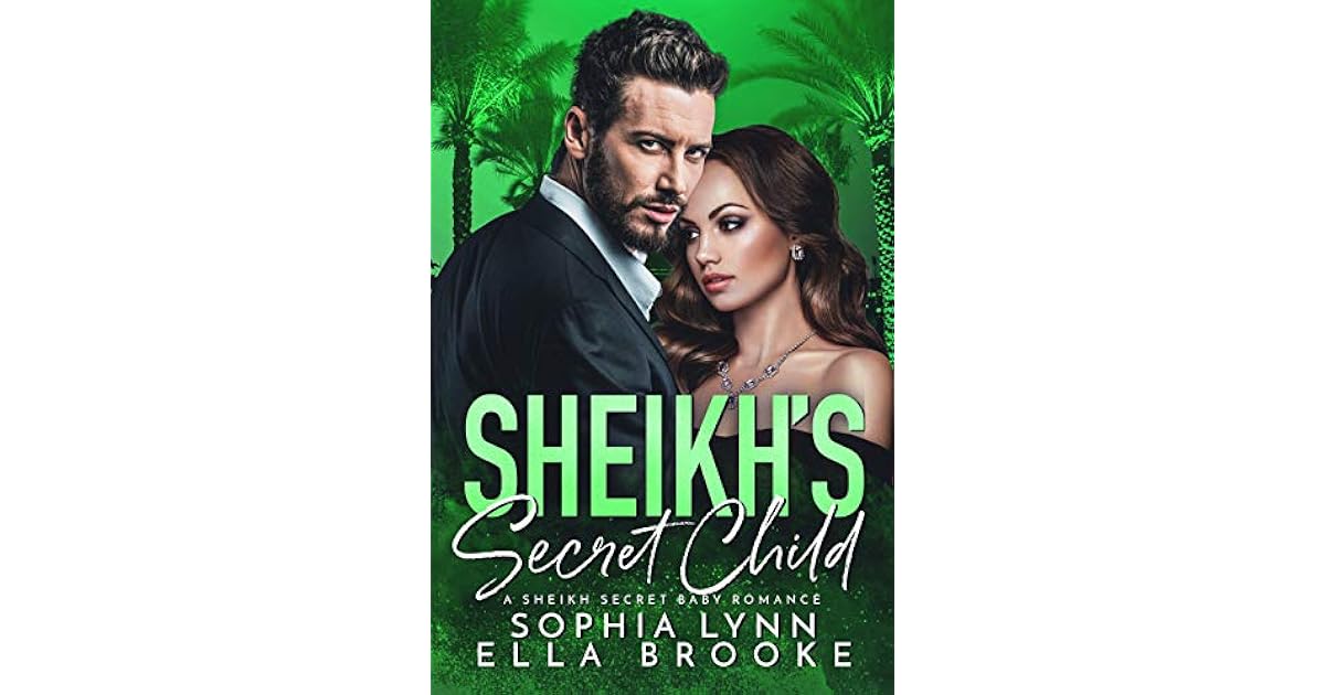 Sheikh's Secret Child: A Sheikh's Secret Baby Romance by Sophia Lynn