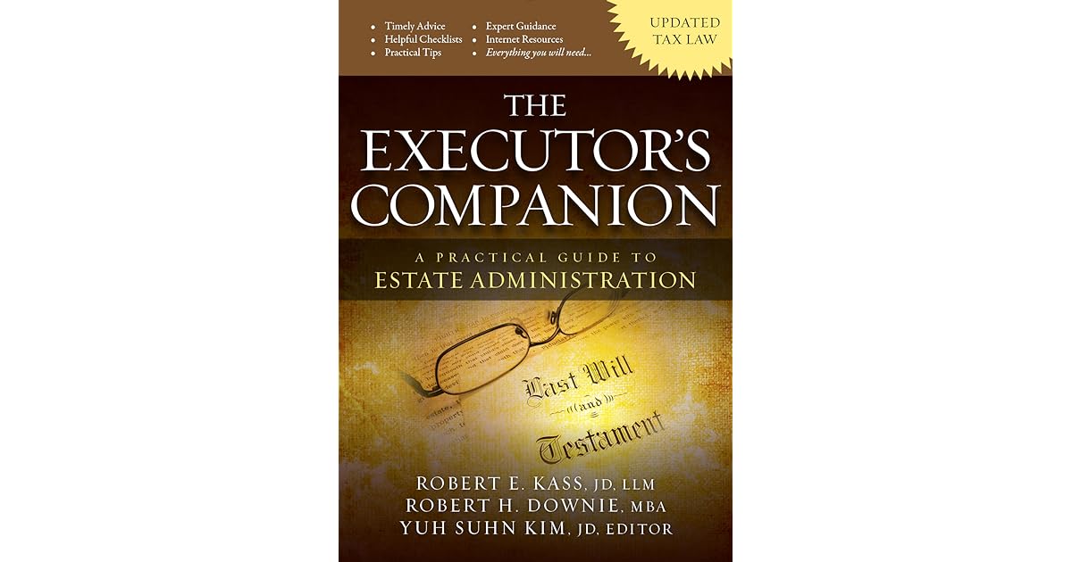 The Executor's Companion: A Practical Guide to Estate Administration by ...