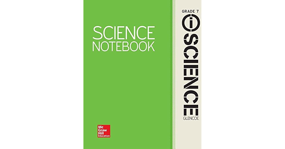 Glencoe Integrated Iscience, Course 2, Grade 7, Science Notebook ...