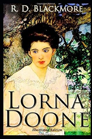 Lorna Doone - Classic Illustrated Edition by A. Willis