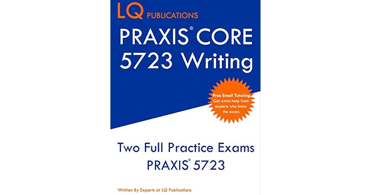 PRAXIS Core 5723 Writing: Core Academic Skills for Educators - Free ...