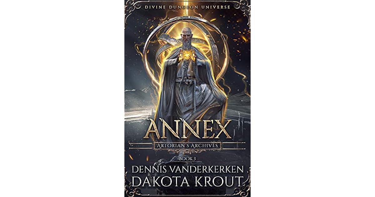Annex (Artorian's Archives #3) by Dennis Vanderkerken