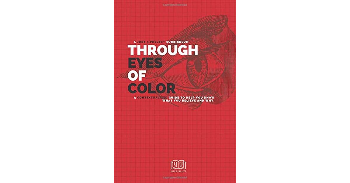 Through Eyes of Color: A Contextualized Guide to Help You Know What You ...