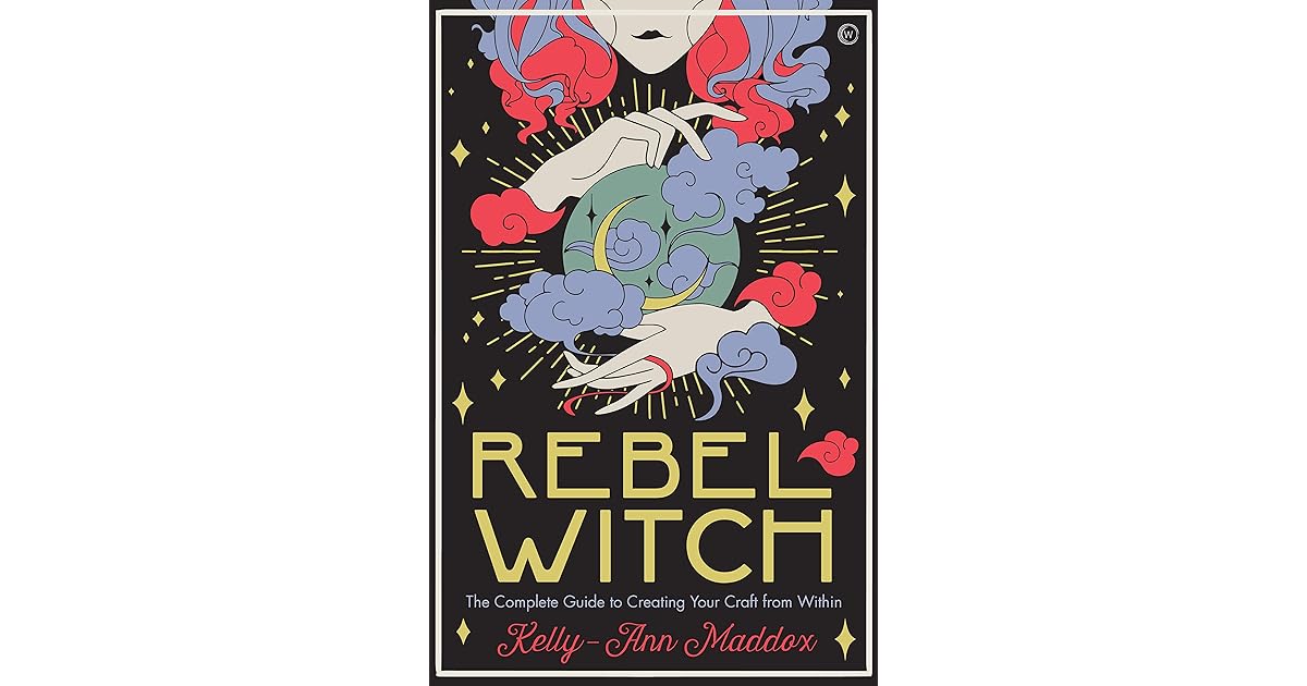 Rebel Witch by Kelly-Ann Maddox