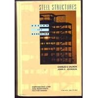 Steel Structures: Design and Behavior by Charles G. Salmon