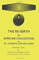 Rebirth of African Civilization by Chancellor Williams