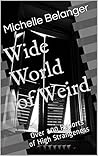 High Strangeness: Real Reports of Paranormal Experiences by Kenneth Hughes