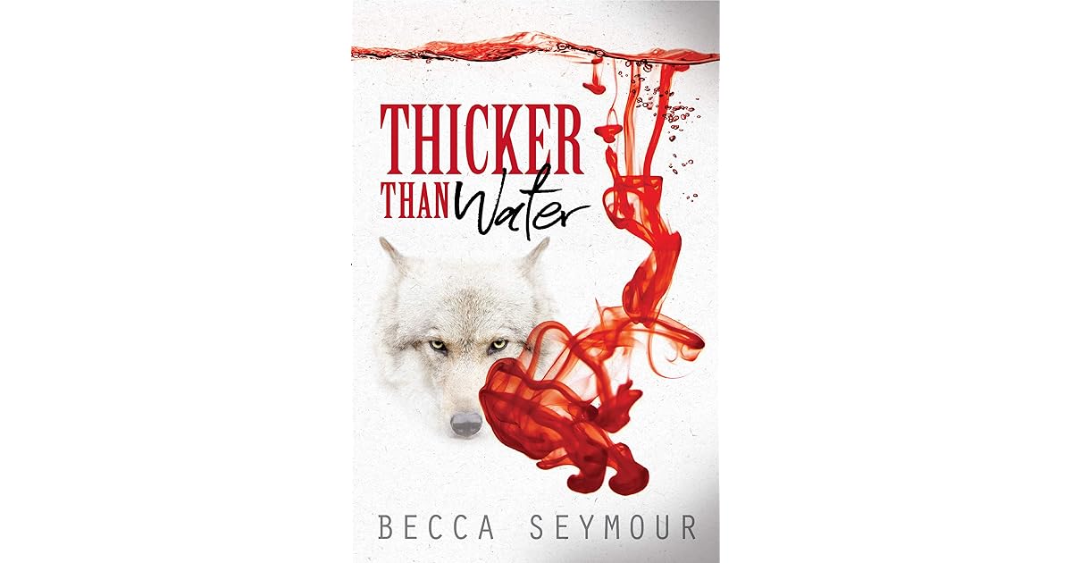 Thicker Than Water by Becca Seymour