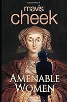 Amenable Women by Mavis Cheek