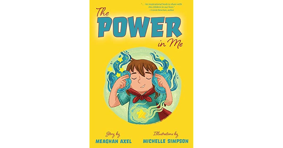 The Power in Me by Meaghan Axel