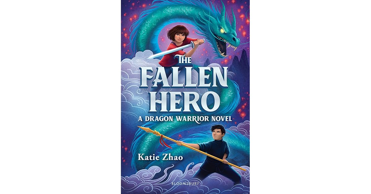 The Fallen Hero (The Dragon Warrior, #2) by Katie Zhao