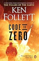 Code to Zero by Ken Follett