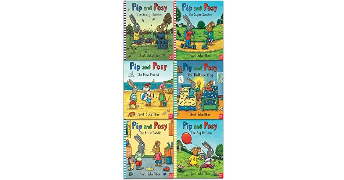 Pip and Posy Collection 6 Books Collection Set by Axel Scheffler
