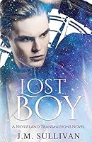 Lost Boy (The Neverland Transmissions, #2) by J.M. Sullivan