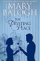 The Trysting Place (Waite, #1) by Mary Balogh