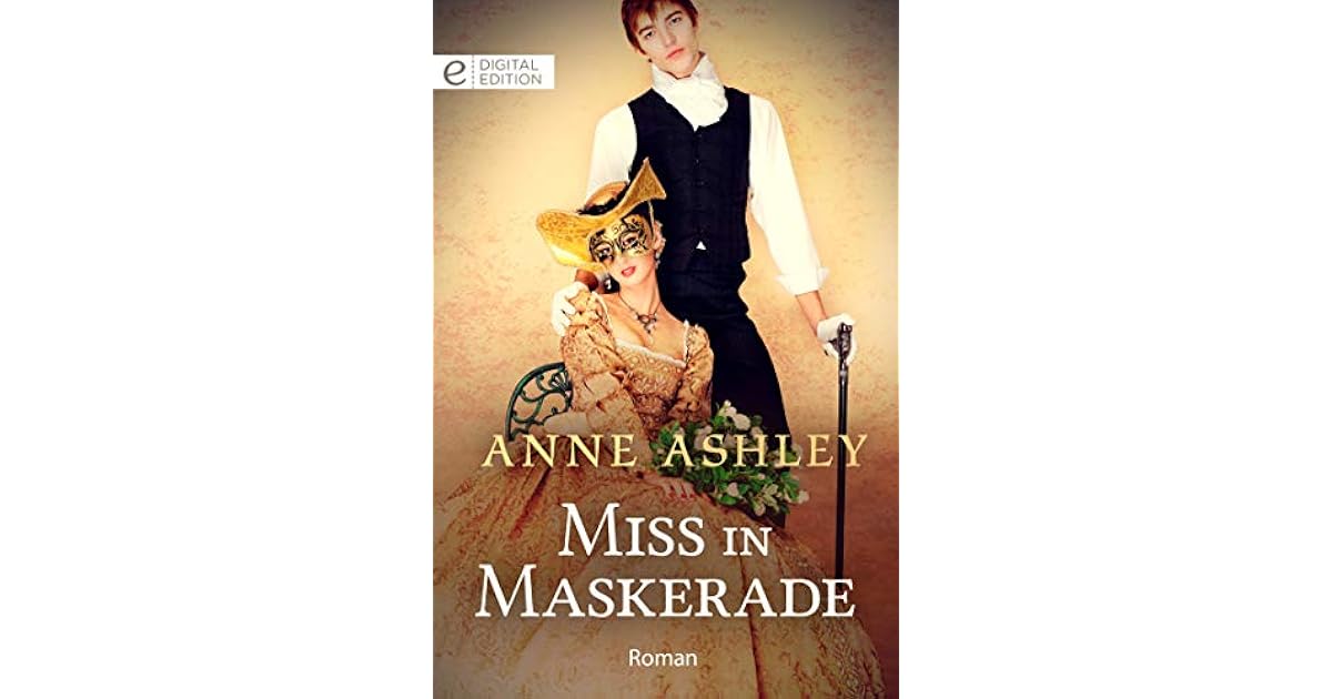 Miss in Maskerade by Anne Ashley