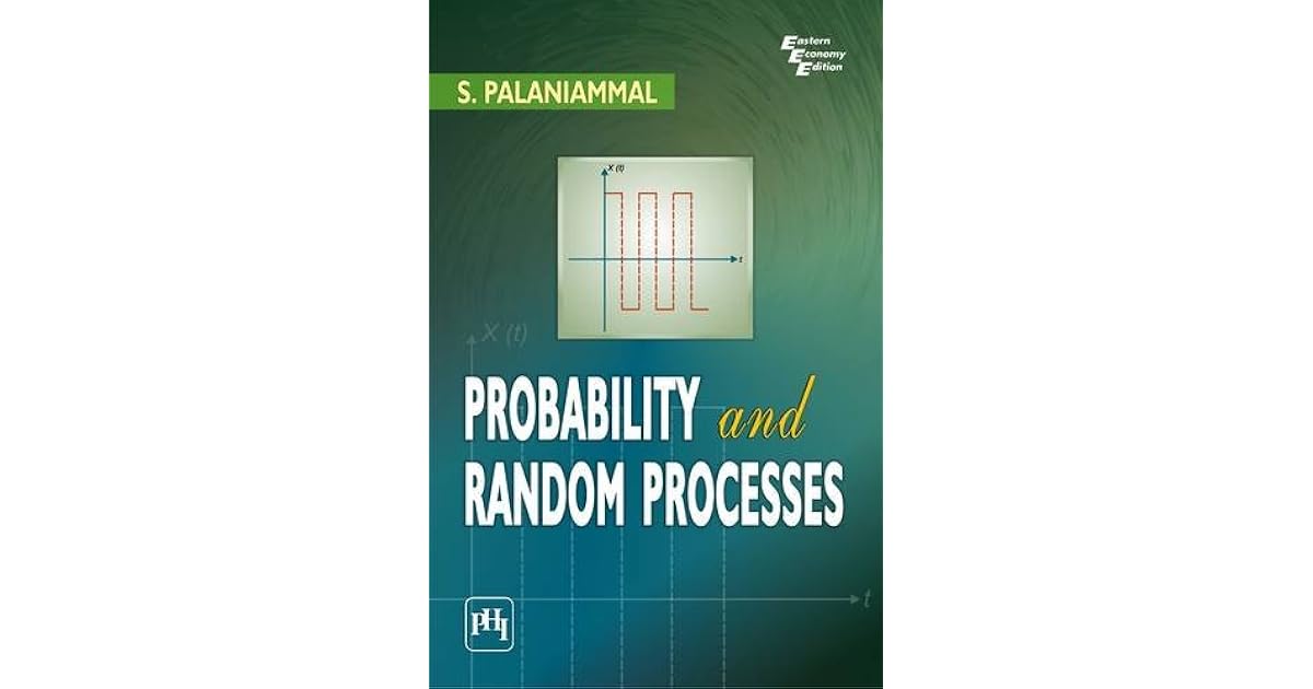 Probability and Random Processes by S. PALANIAMMAL