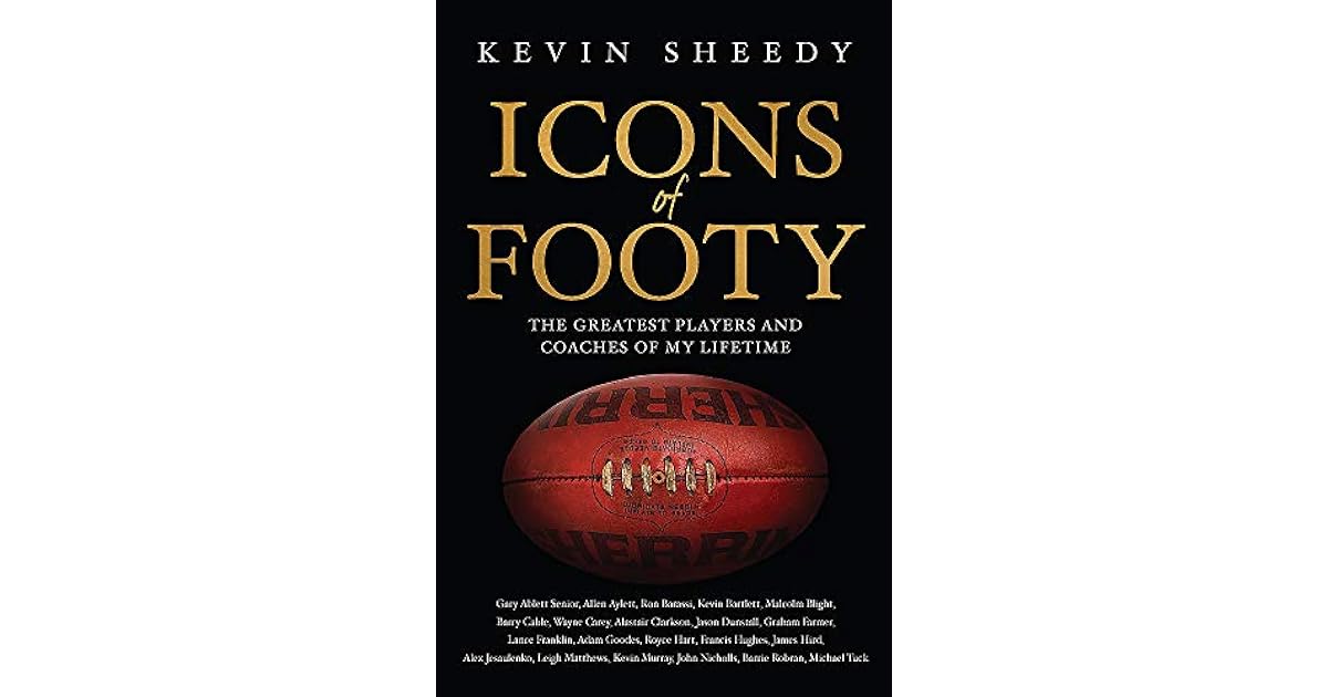 Icons of Footy by Kevin Sheedy