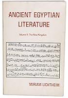 Ancient Egyptian Literature: Volume II: The New Kingdom by Miriam Lichtheim