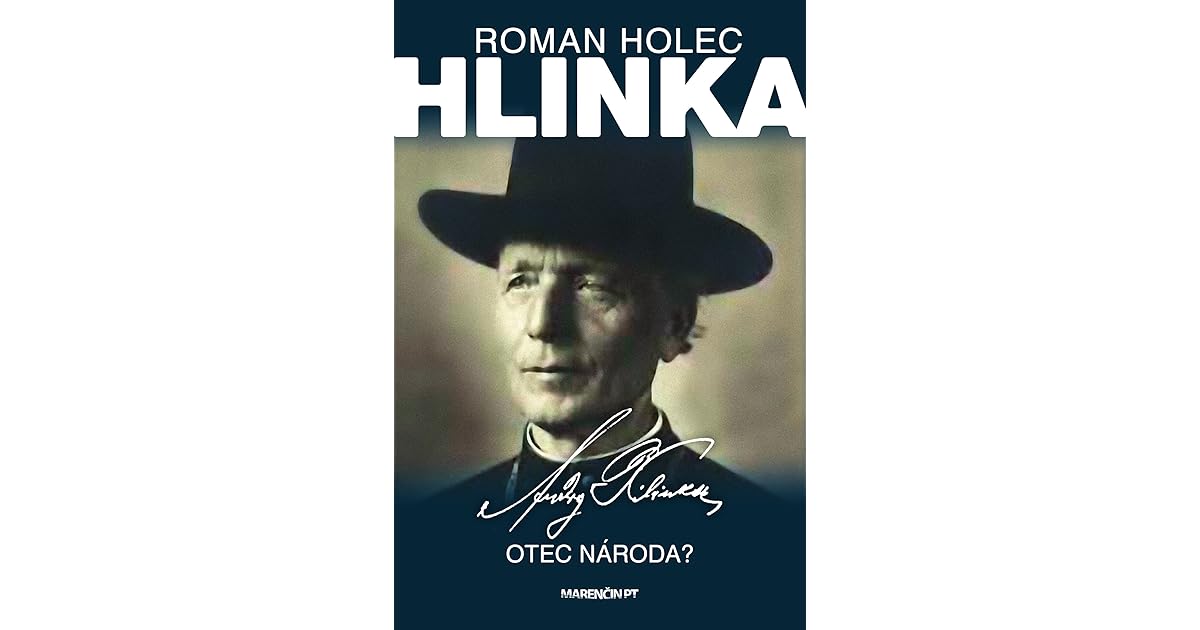 Hlinka - Otec národa? by Roman Holec