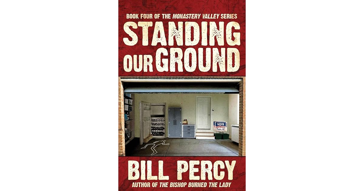 Standing Our Ground by Bill Percy