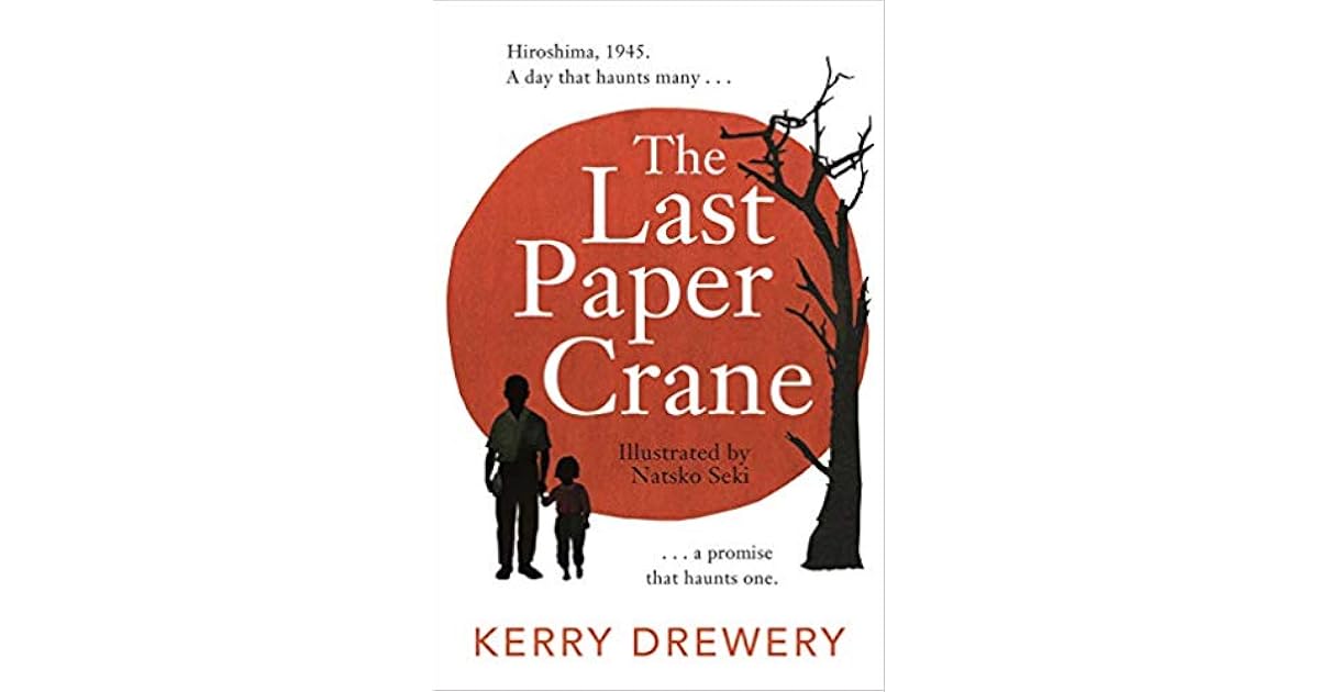 The Last Paper Crane by Kerry Drewery