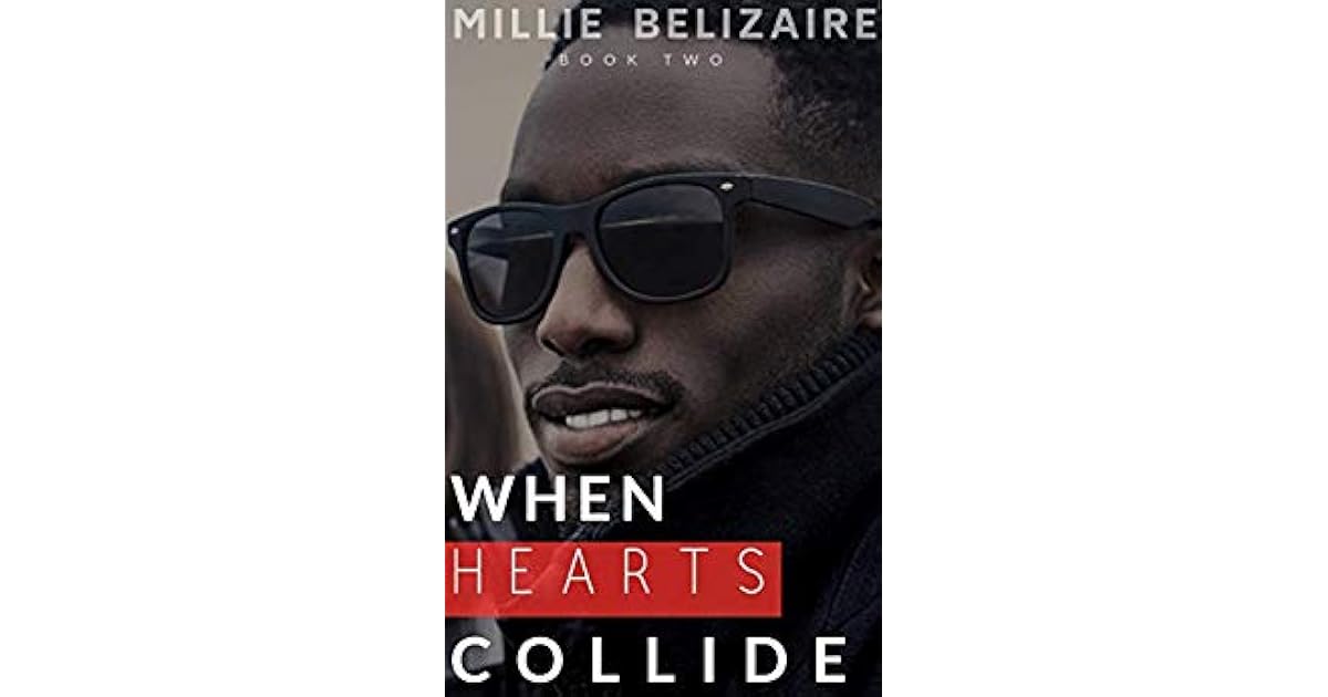 When Hearts Collide by Millie Belizaire