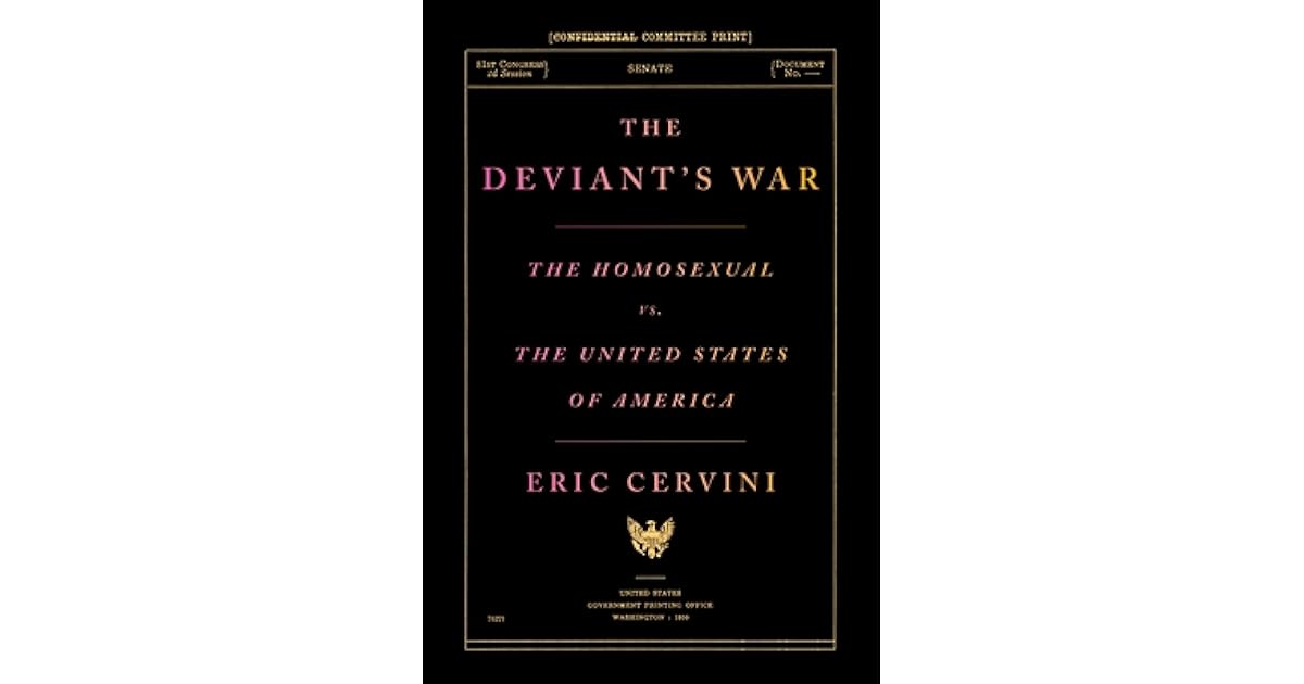 The Deviant's War: The Homosexual vs. the United States of America by ...