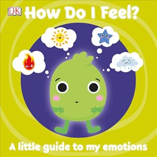 How Do I Feel? by D.K. Publishing