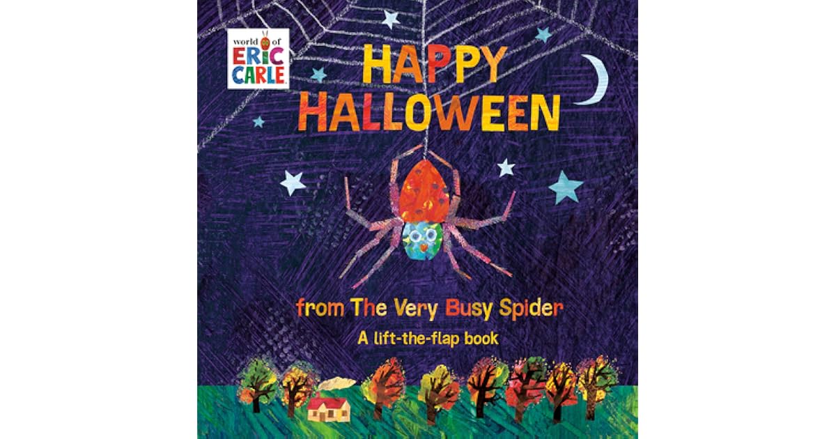 Happy Halloween from the Very Busy Spider: A Lift-The-Flap Book by Eric ...