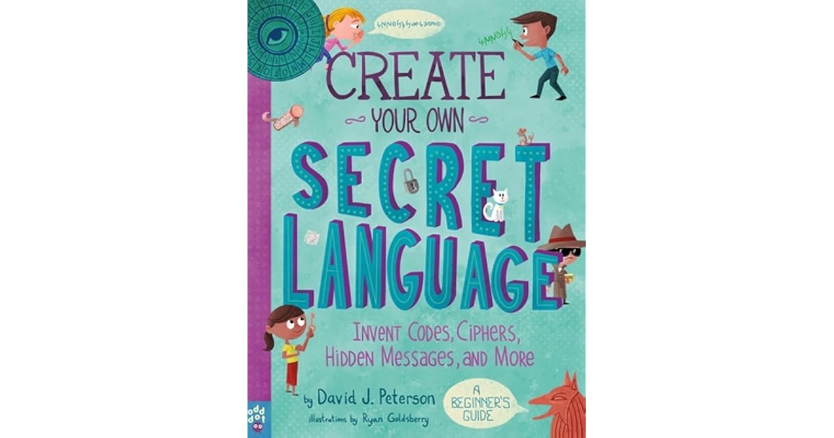 Book giveaway for Create Your Own Secret Language: Invent Codes ...