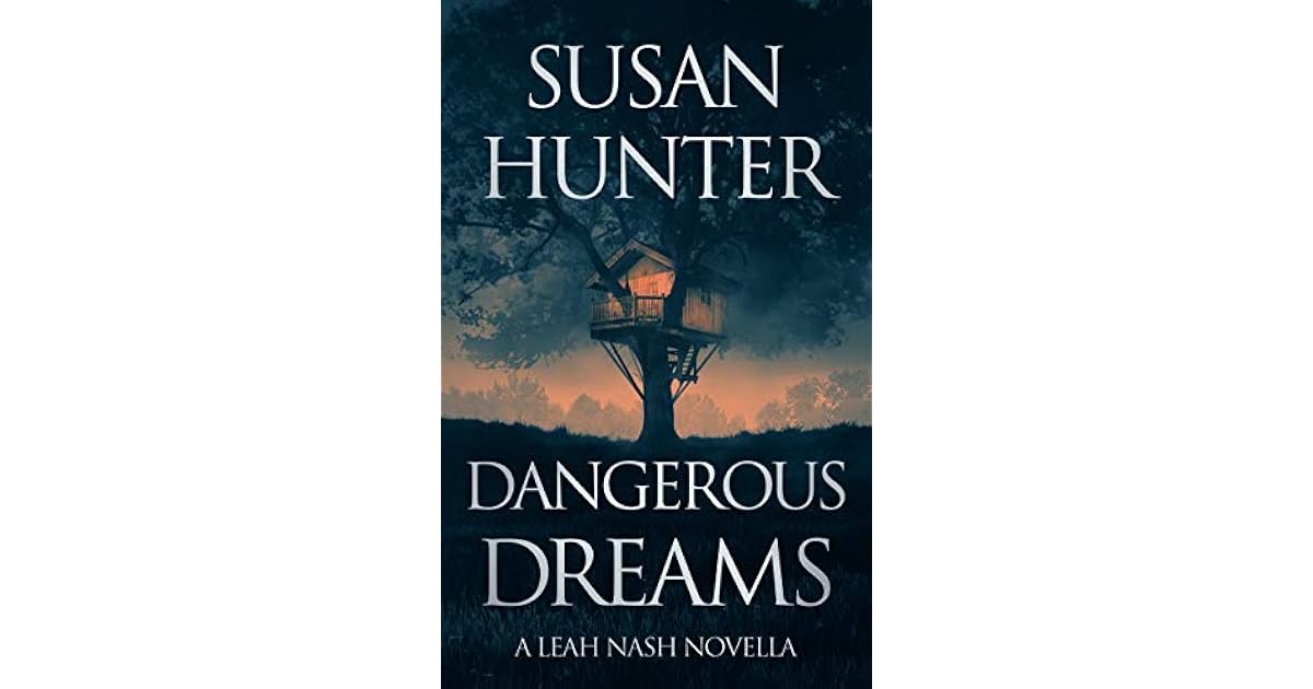 Dangerous Dreams (Leah Nash Mysteries, #0.5) by Susan Hunter