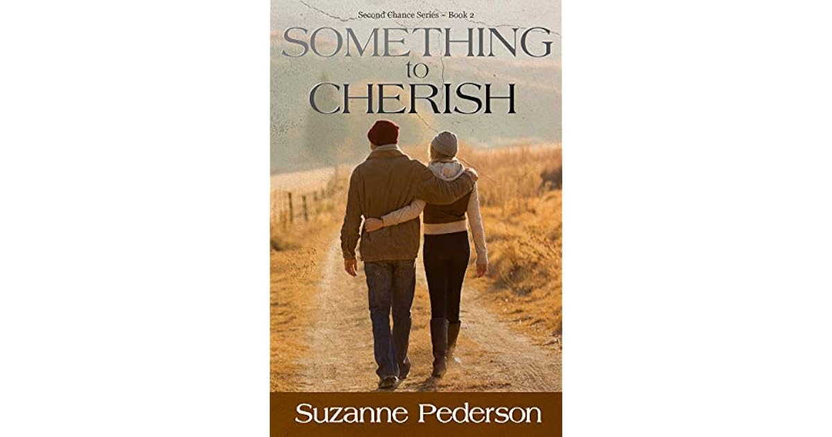Something to Cherish (Second Chance, #2) by Suzanne Pederson