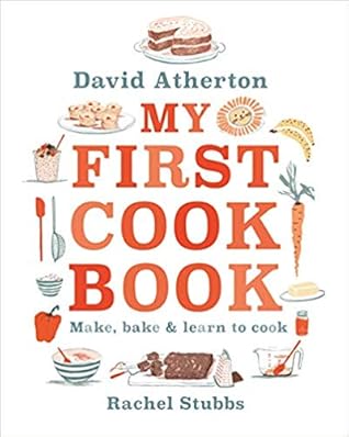 My First Cook Book by David Atherton