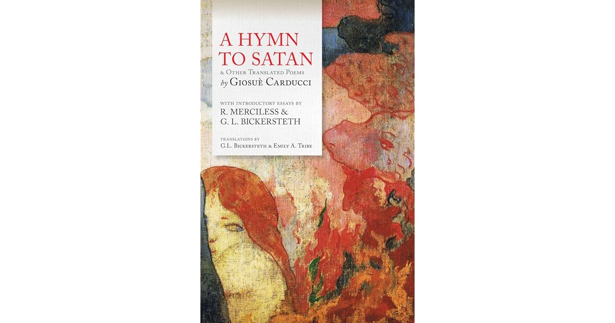 A Hymn to Satan & Other Translated Poems by Giosuè Carducci