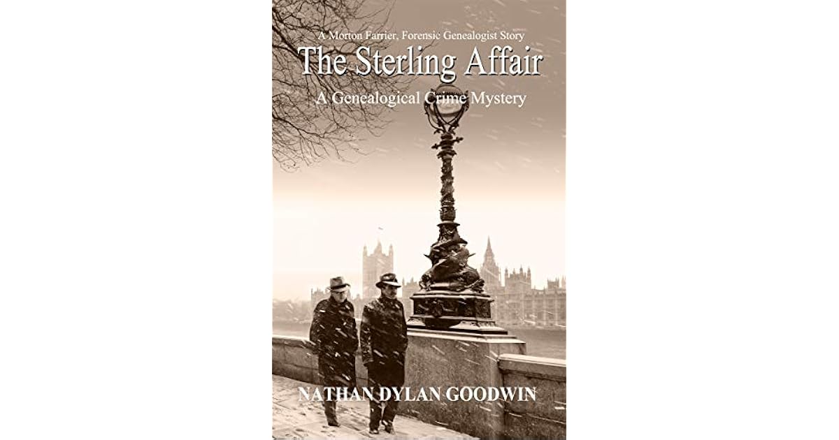 The Sterling Affair by Nathan Dylan Goodwin