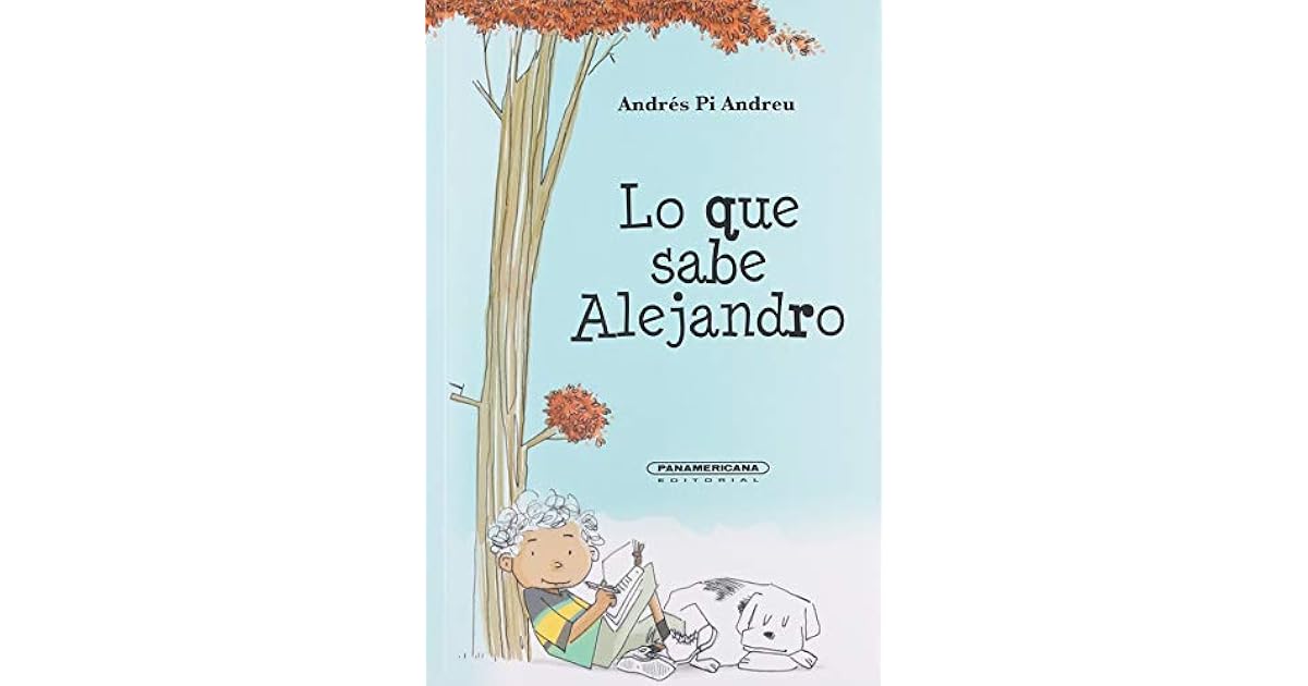 Lo que sabe Alejandro by Andrés Pi Andreu
