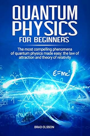 Quantum physics for beginners: The most compelling phenomena of quantum ...