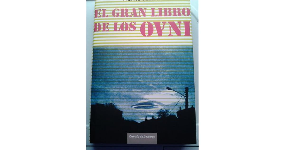 El gran libro de los OVNI by Pierre Delval