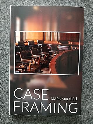 Case Framing by Mark Mandell