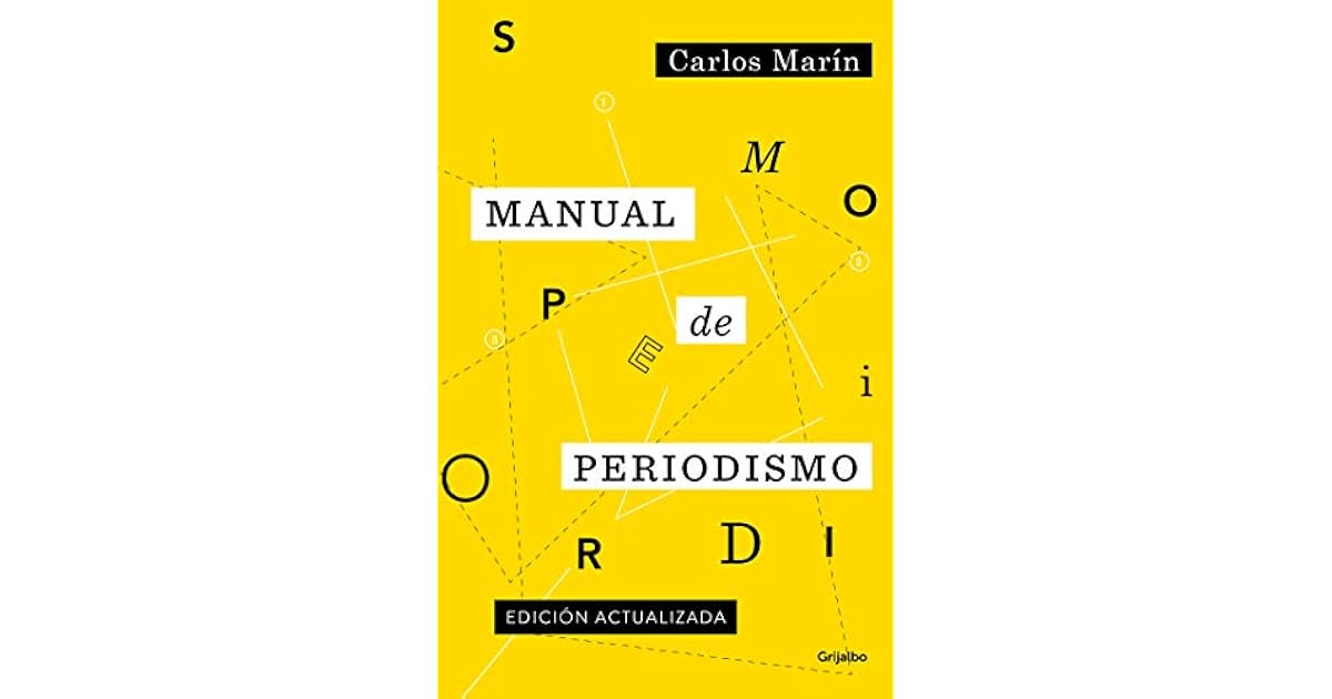 Manual de periodismo: Edición actualizada by Carlos Marin