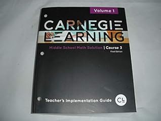 Carnegie Learning Middle School Math Solution Course 3 (Volume 1 ...